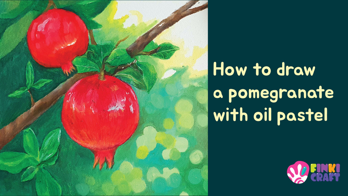 How to draw a pomegranate with oil pastel – finkicraft